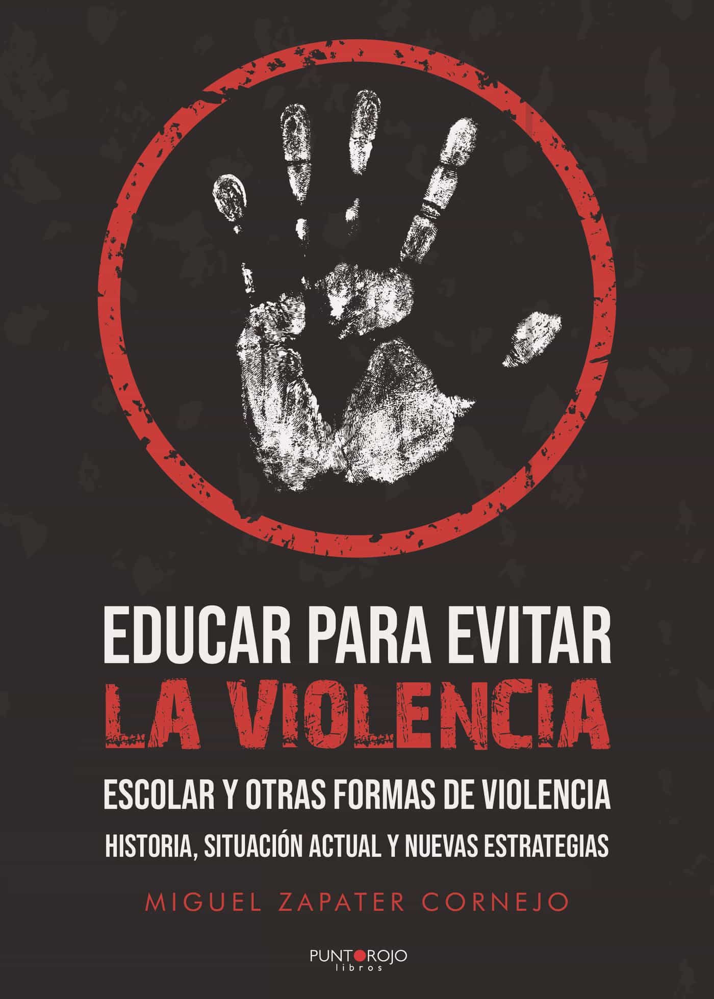 Educar Para Evitar La Violencia Escolar Y Otras Formas De Violencia